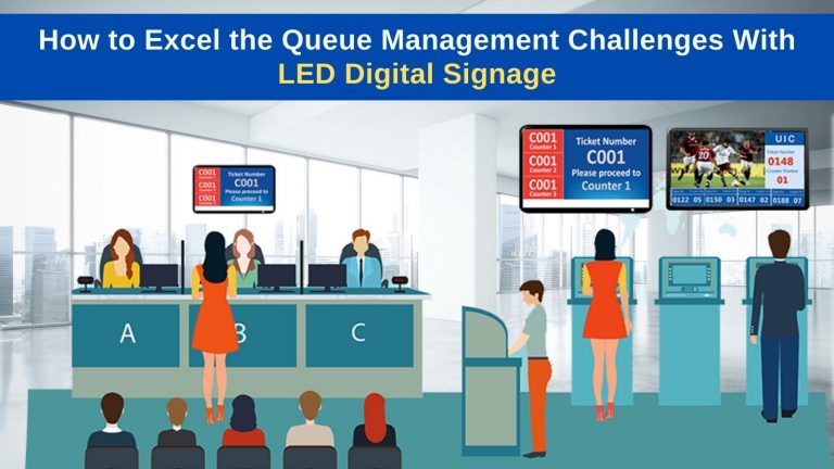 How to Excel the Queue Management Challenges With LED Digital Signage ...