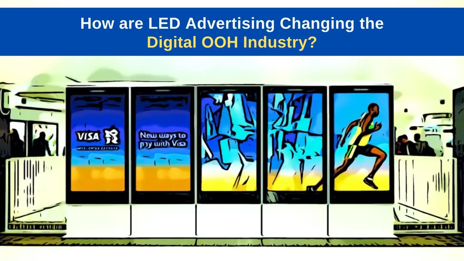 How are LED Advertising Changing the Digital OOH Industry? | SUNSHINE ...