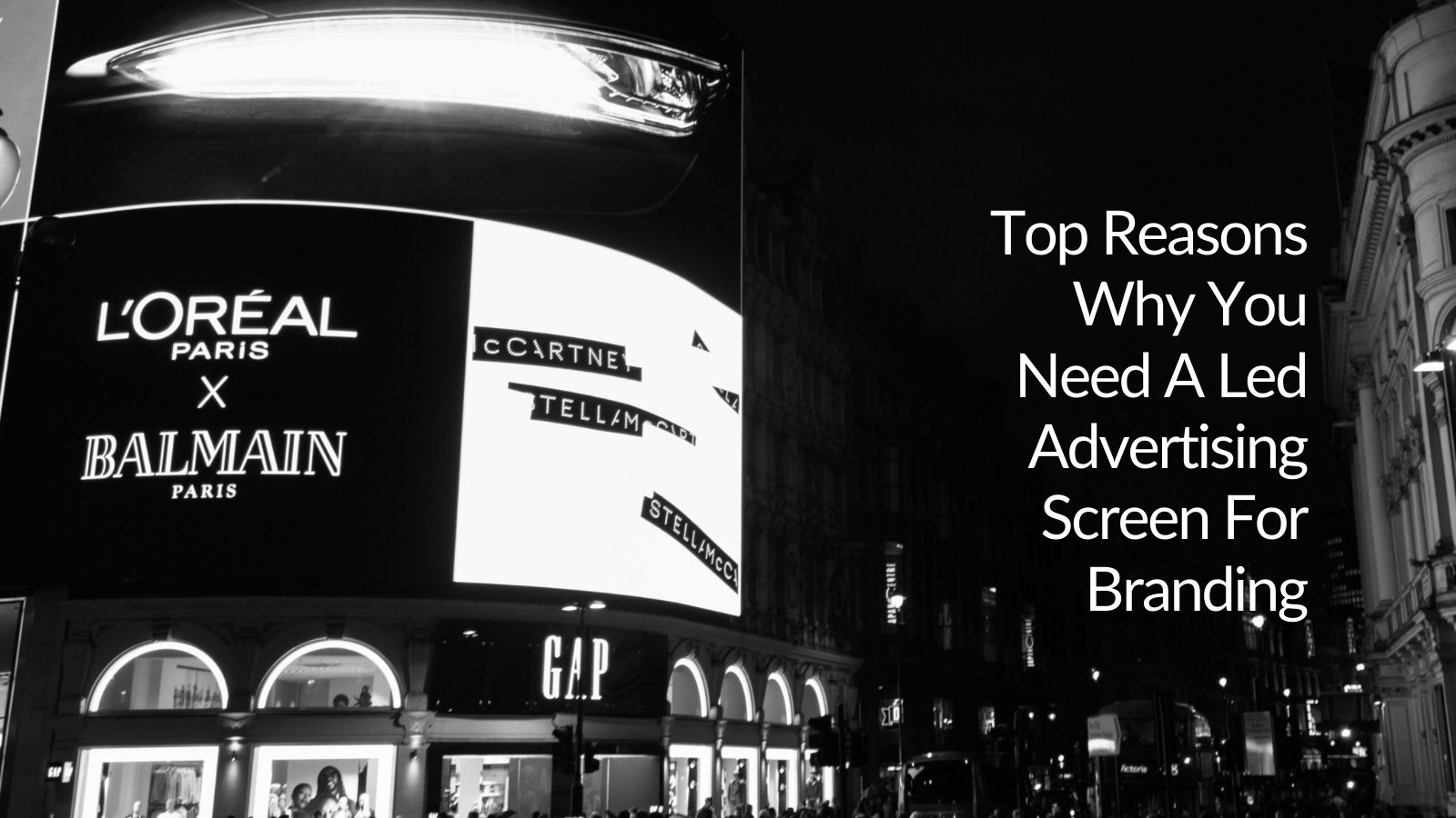 Top Reasons Why You Need A Led Advertising Screen For Branding ...