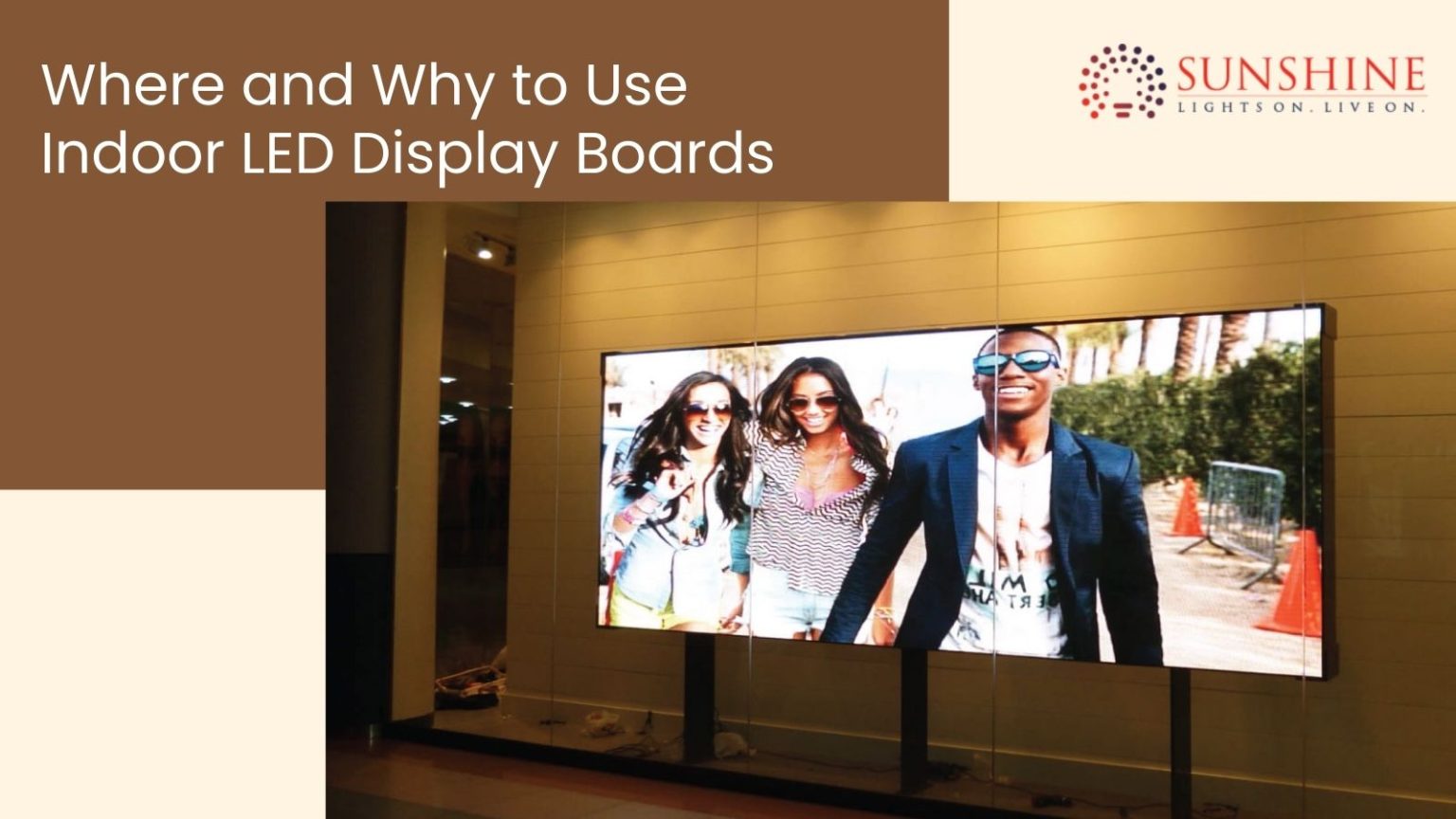 Where and Why to Use Indoor LED Display Boards | SUNSHINE LED DISPLAY ...