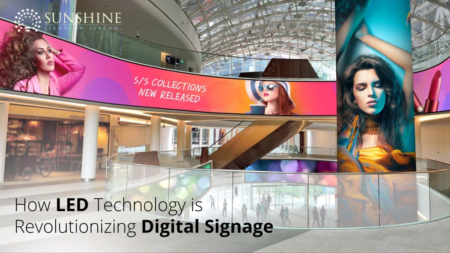 How LED Technology is Revolutionizing Digital Signage | SUNSHINE LED ...