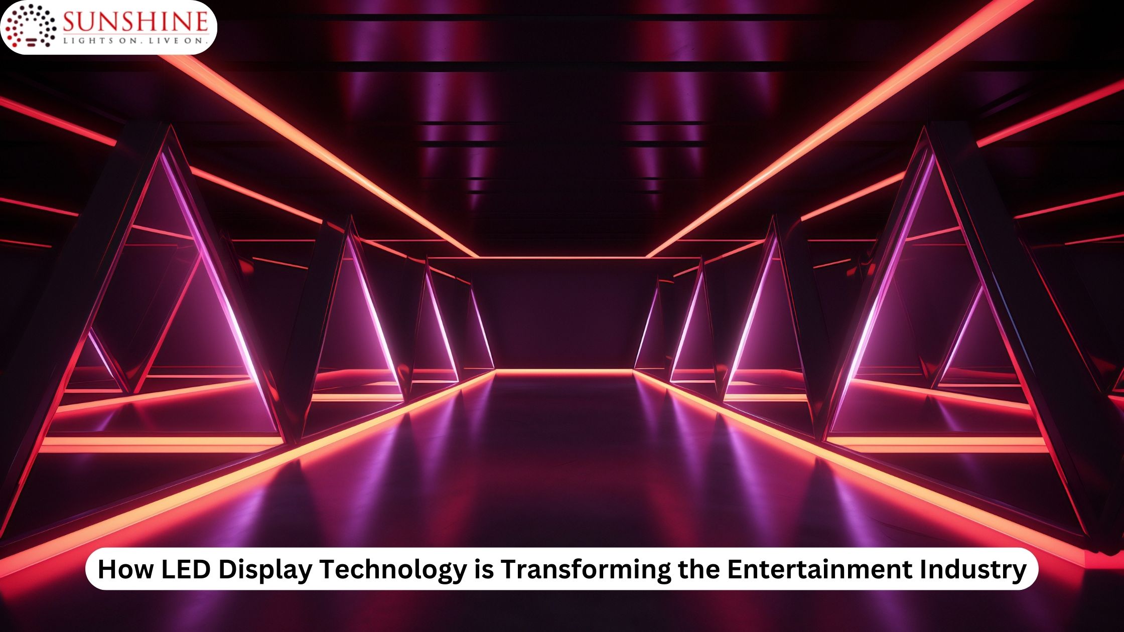 How LED Display Technology is Transforming the Entertainment Industry
