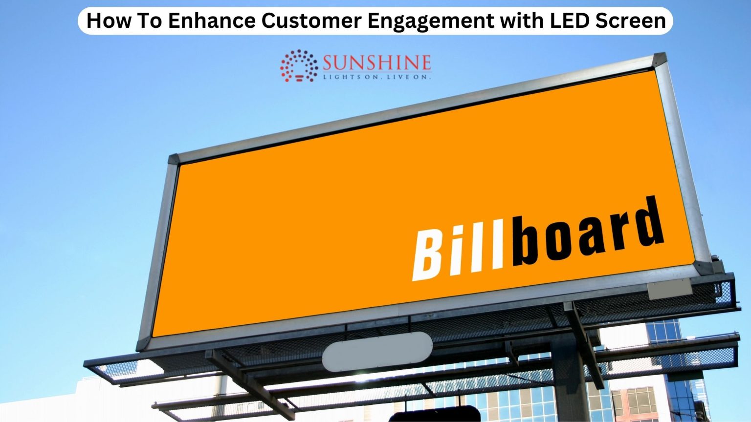 How To Enhance Customer Engagement with LED Screen