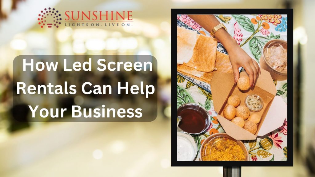 How Led Screen rentals help business