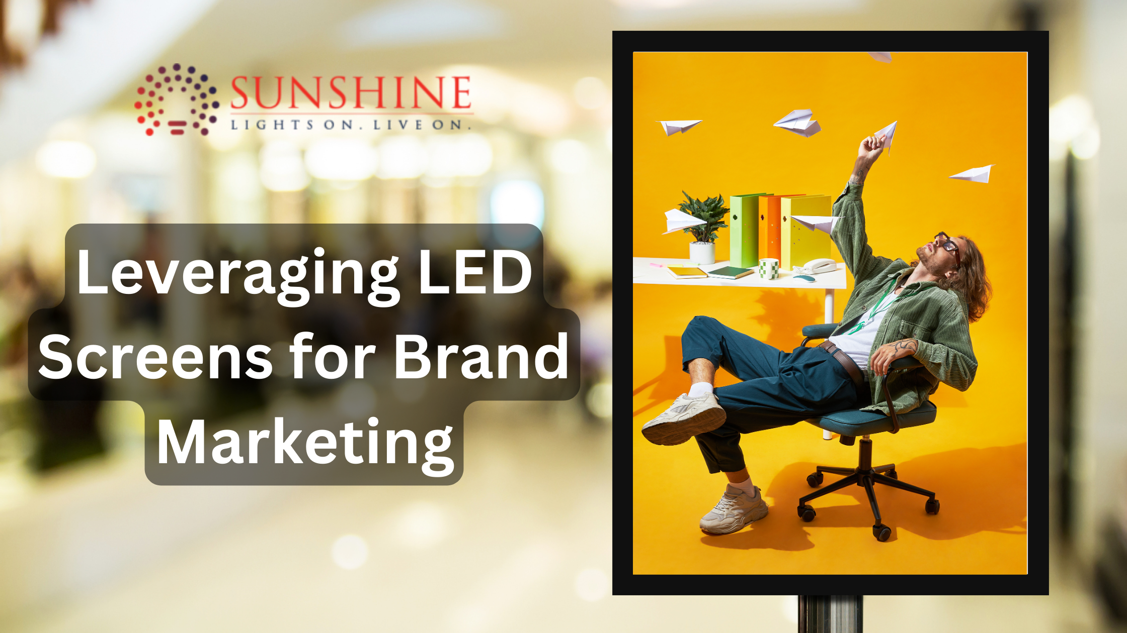 Leveraging LED Screens for Brand Marketing