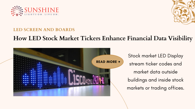 How LED Stock Market Tickers Enhance Financial Data Visibility